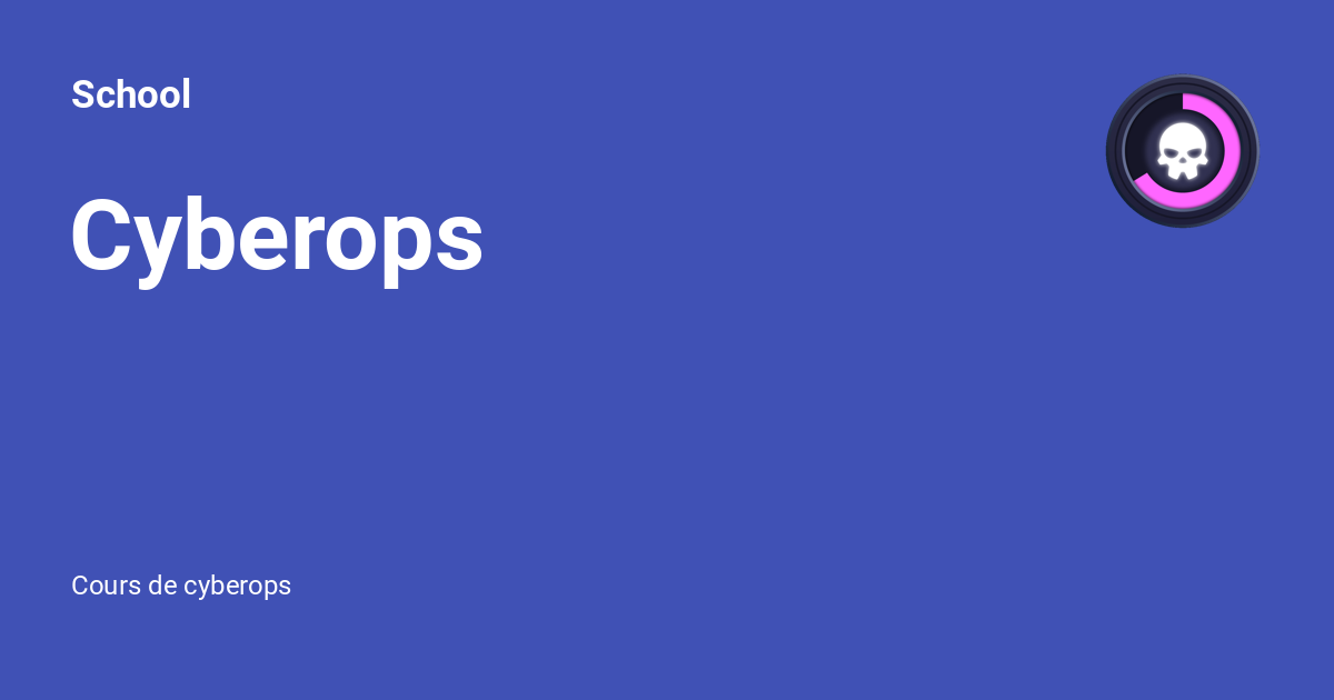 Cyberops - School