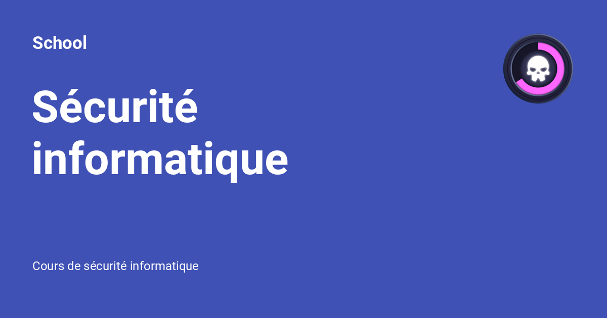 Sécurité informatique - School